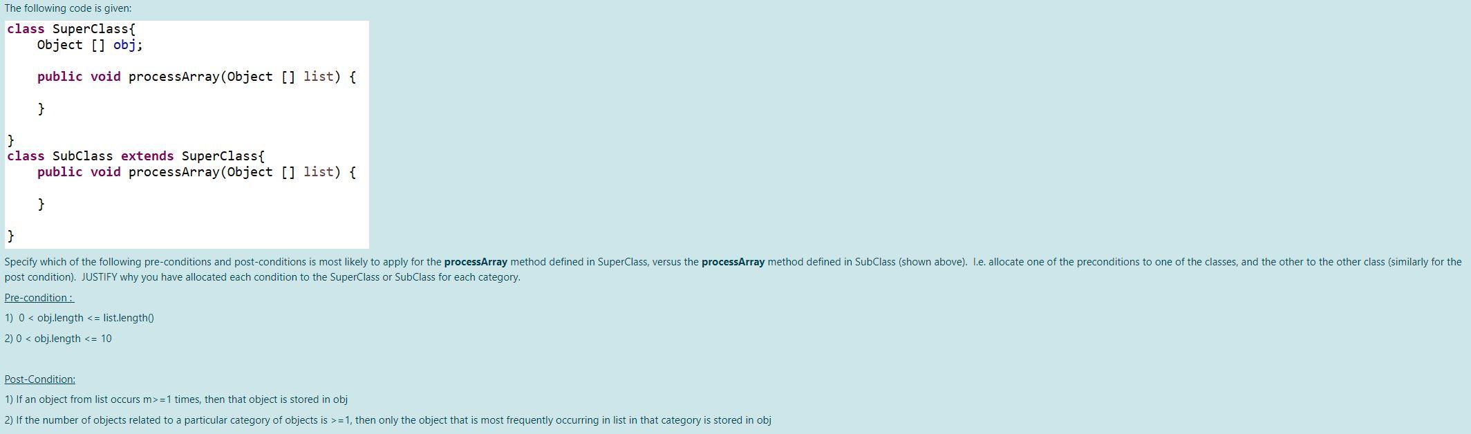 Solved The following code is given: class Superclass{ Object | Chegg.com