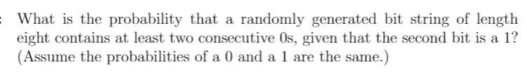 Solved What is the probability that a randomly generated bit | Chegg.com