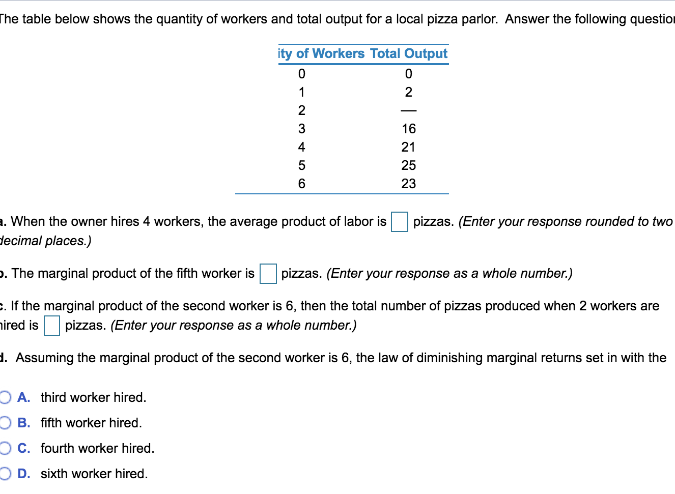 Solved The table below shows the quantity of workers and | Chegg.com