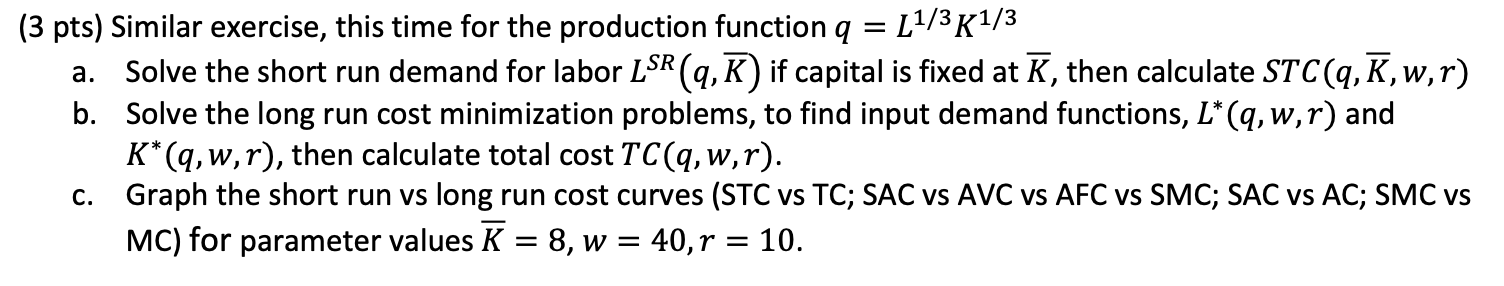 Solved Similar exercise, this time for the production | Chegg.com