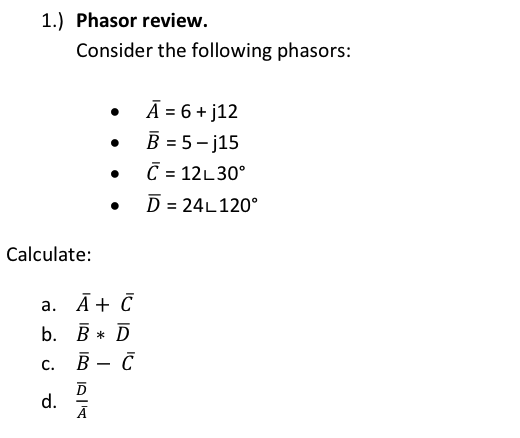 Solved 1.) Phasor review. Consider the following phasors: Ā | Chegg.com