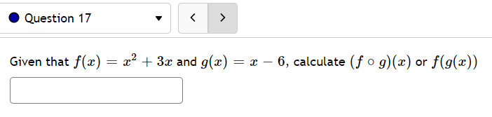 Solved Given that f(x)=x2+3x and g(x)=x−6, calculate | Chegg.com