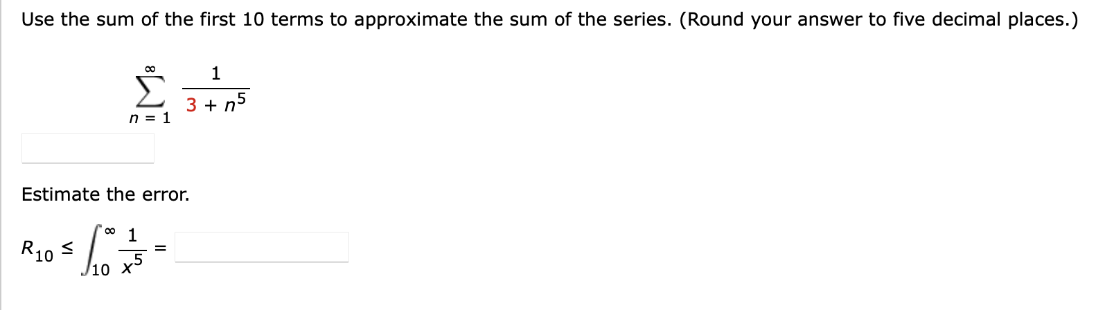 Solved Use the sum of the first 10 terms to approximate the | Chegg.com