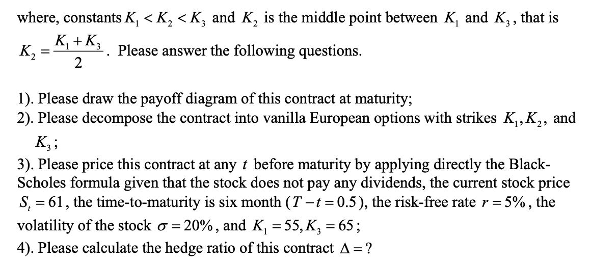3. A butterfly spread contract written on an | Chegg.com