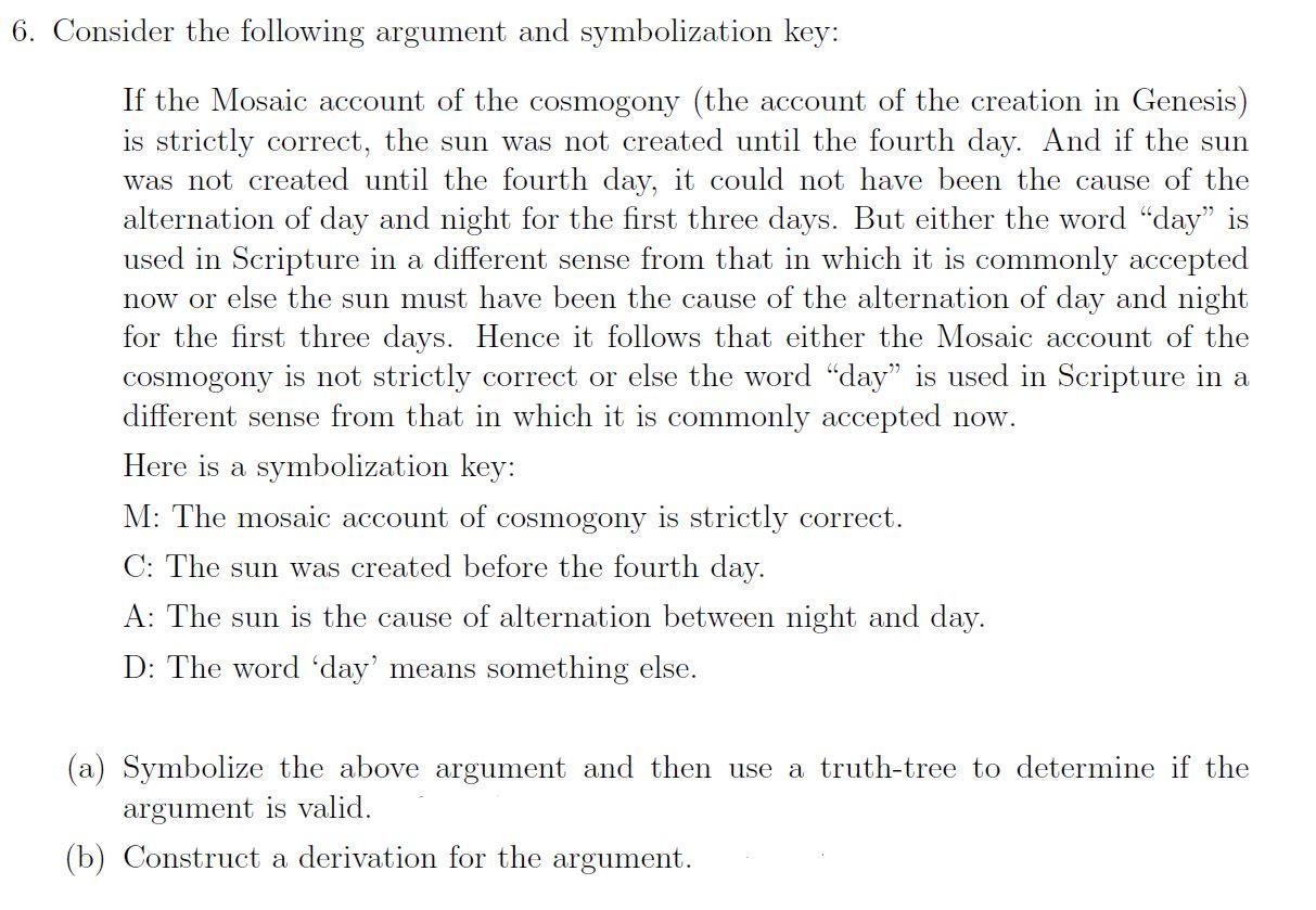 Solved 6. Consider the following argument and symbolization | Chegg.com