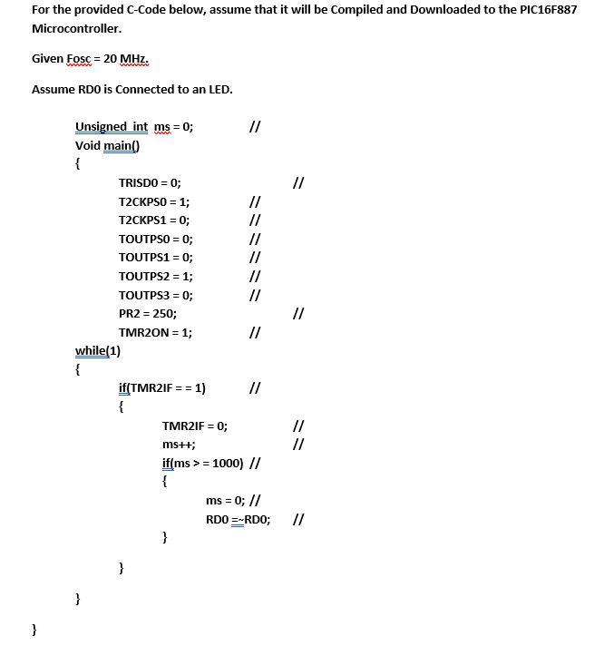For the provided C-Code below, assume that it will be | Chegg.com