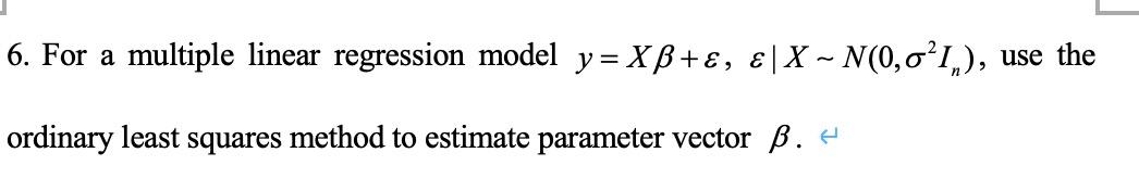 Solved 6. For a multiple linear regression model | Chegg.com