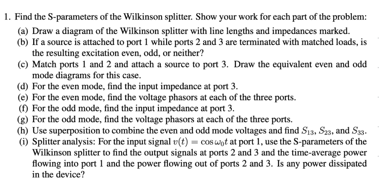 Solved 1. Find the S-parameters of the Wilkinson splitter. | Chegg.com