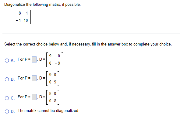 Solved Diagonalize the following matrix, if | Chegg.com