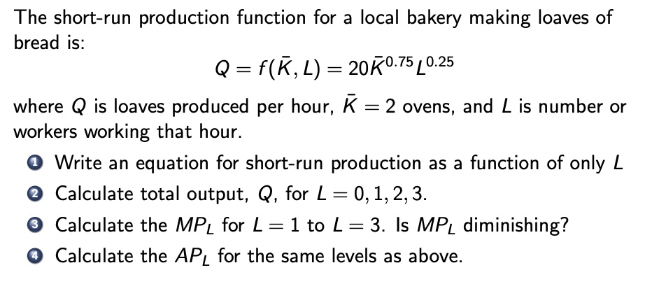 Solved The short-run production function for a local bakery | Chegg.com