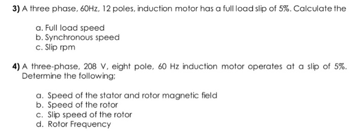 Solved 3) A three phase, 60Hz, 12 poles, induction motor has | Chegg.com