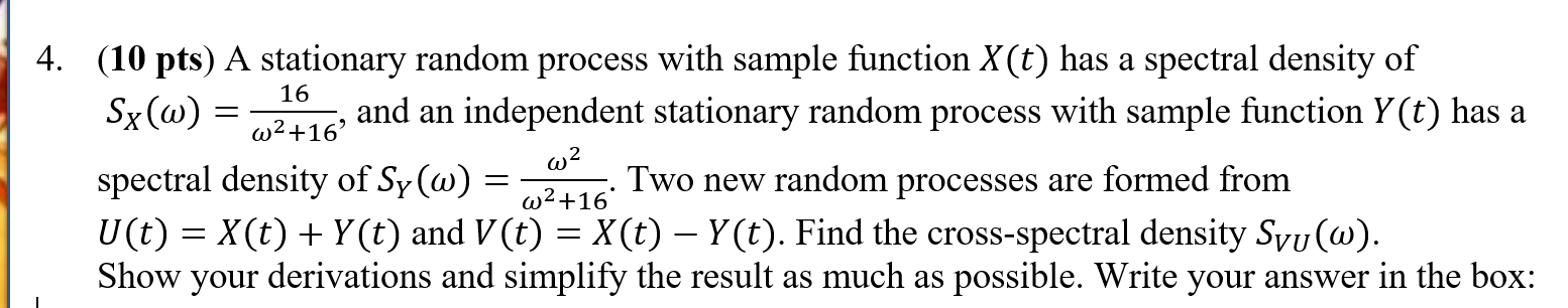 Solved 16 0211 4. (10 pts) A stationary random process with | Chegg.com