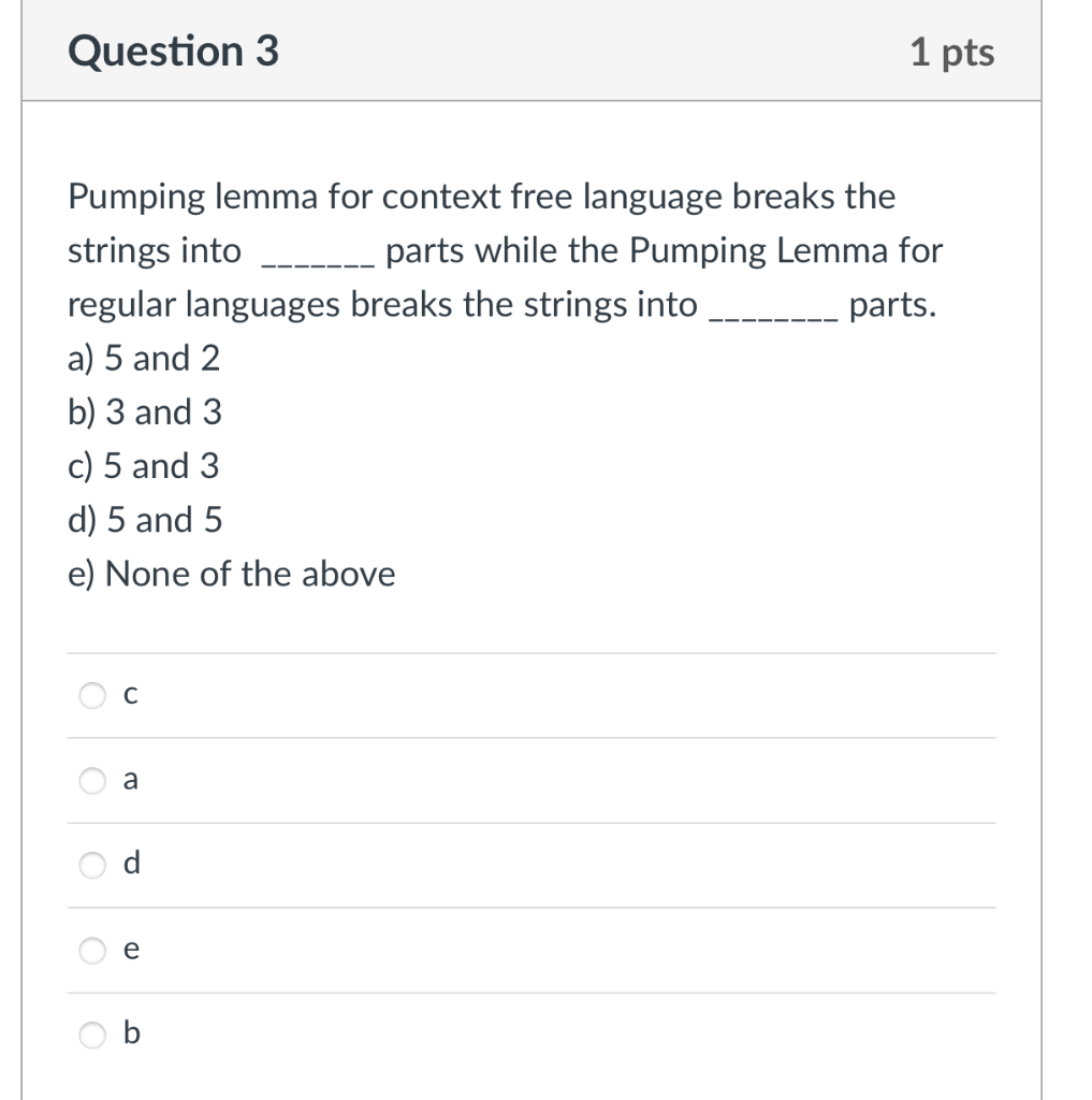 Solved Question 3 1 pts Pumping lemma for context free | Chegg.com