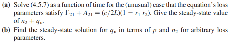 Solved dtd(n2+qv)=−(Γ2+A21)n2+p−2Lc(1−r1r2)qv(a) Solve | Chegg.com
