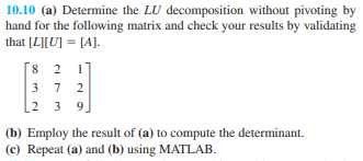 Solved 10.10 (a) Determine the LU decomposition without | Chegg.com