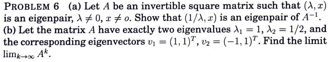 Solved PROBLEM 6 (a) Let A be an invertible square matrix | Chegg.com