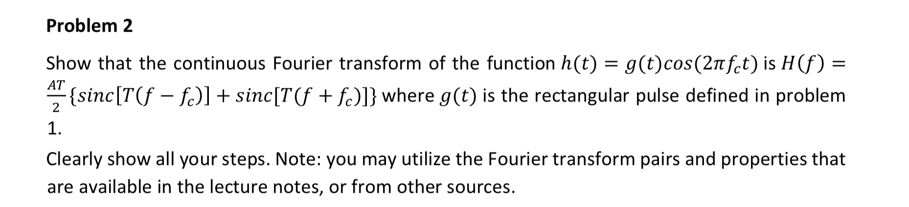 Problem 2 Show That The Continuous Fourier 