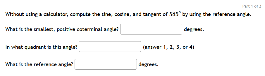 Solved Without using a calculator, compute the sine, cosine, | Chegg.com