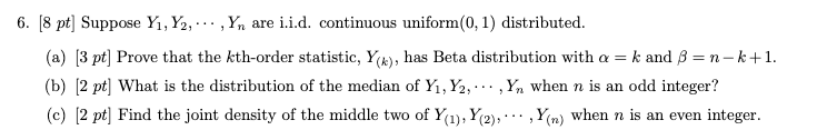 Solved 6. [8 pt] Suppose Y1,Y2,⋯,Yn are i.i.d. continuous | Chegg.com