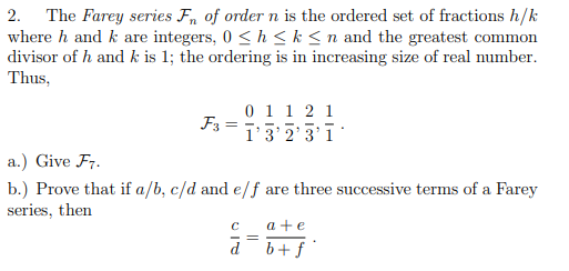 Solved 2. The Farey series Fn of order n is the ordered set | Chegg.com