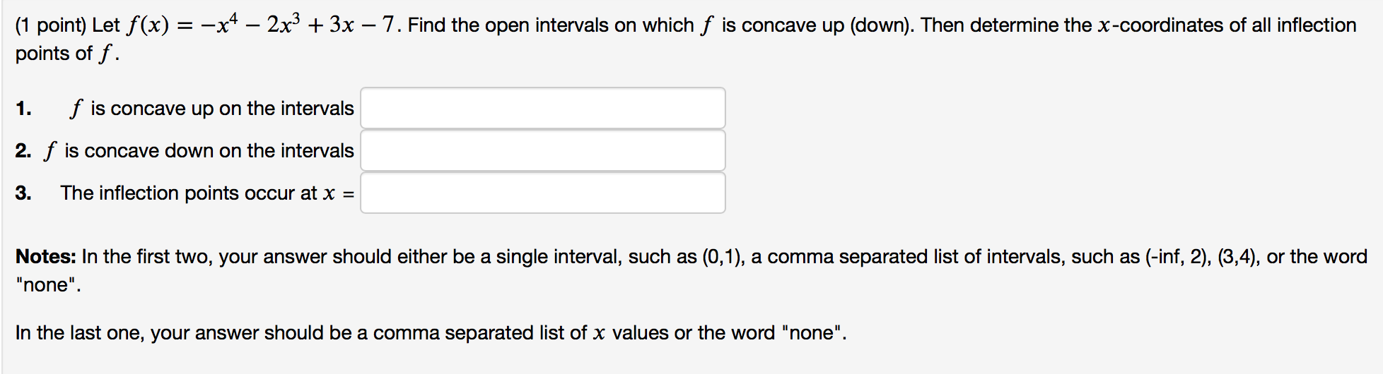 Solved (1 point) Let f(x) = -x4 – 2x3 + 3x – 7. Find the | Chegg.com