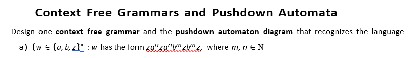 Solved Context Free Grammars and Pushdown Automata Design | Chegg.com