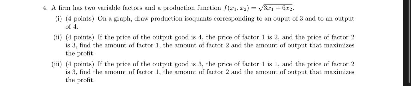 Solved 4. A firm has two variable factors and a production | Chegg.com