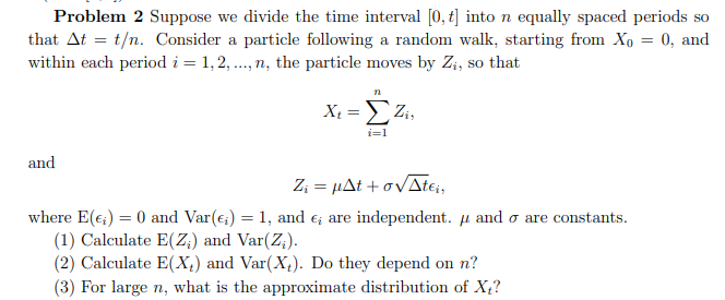 Solved Problem 2 Suppose we divide the time interval [0, t] | Chegg.com