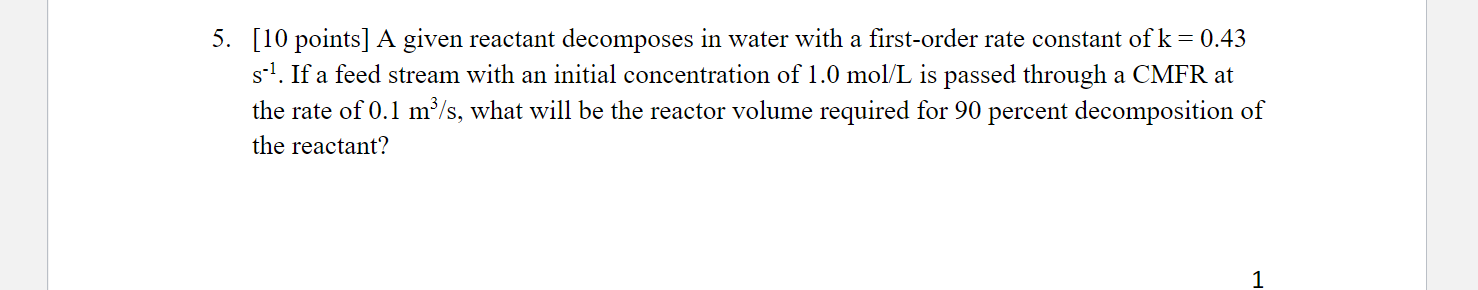 Solved 5. [10 points ] A given reactant decomposes in water | Chegg.com