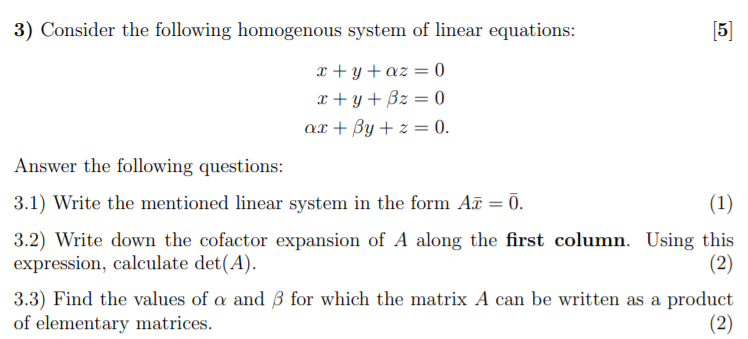 Solved 3) Consider the following homogenous system of linear | Chegg.com