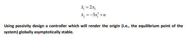 Solved Design a passivity-based controller (u) which will | Chegg.com