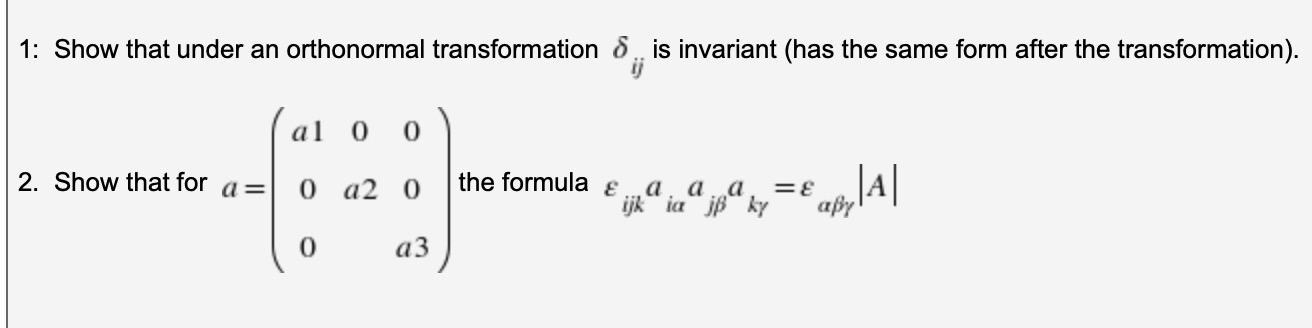 Solved 1: Show that under an orthonormal transformation is | Chegg.com