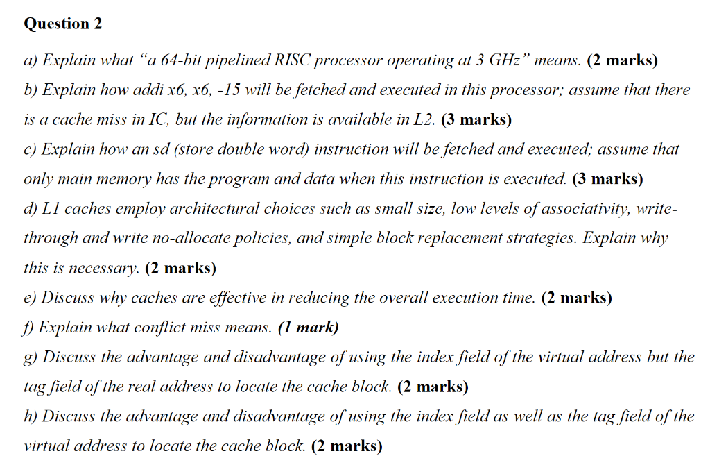 Solved Question 2 a) Explain what “a 64-bit pipelined RISC | Chegg.com