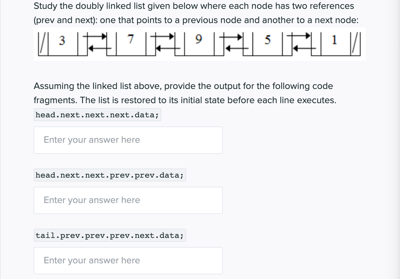 Solved In a doubly linked list each node has two references | Chegg.com