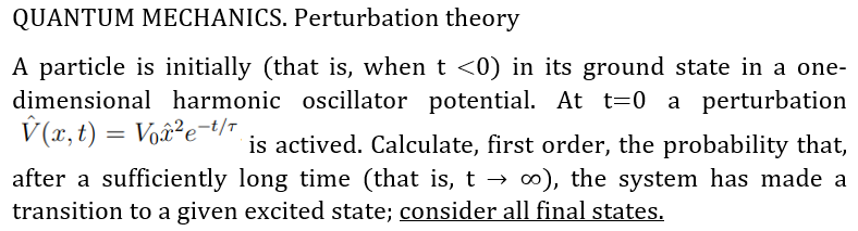 Solved QUANTUM MECHANICS. Perturbation theory A particle is | Chegg.com