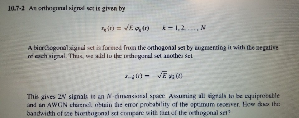 10.7-2 An orthogonal signal set is given by S#(!) = | Chegg.com