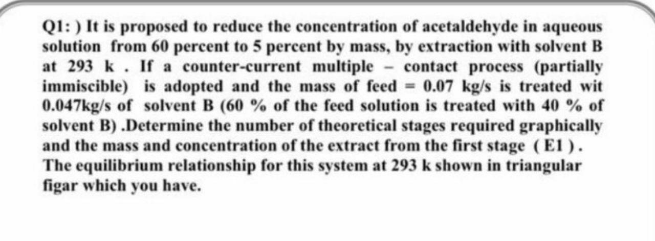 Solved Q1: ) It is proposed to reduce the concentration of | Chegg.com