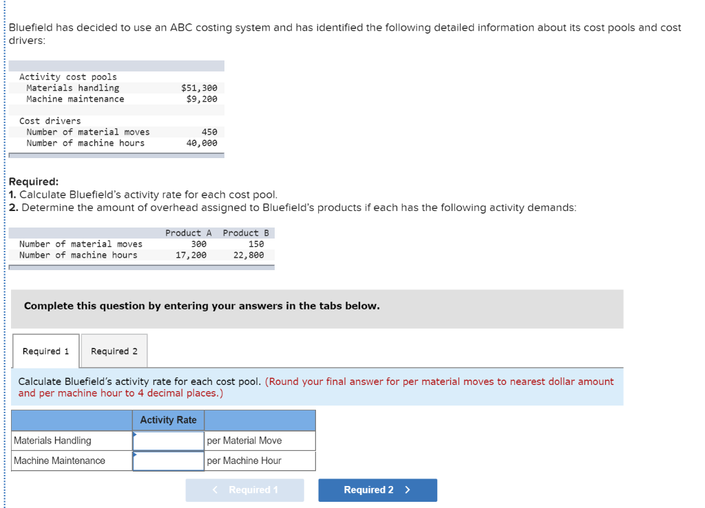 Solved Bluefield has decided to use an ABC costing system | Chegg.com