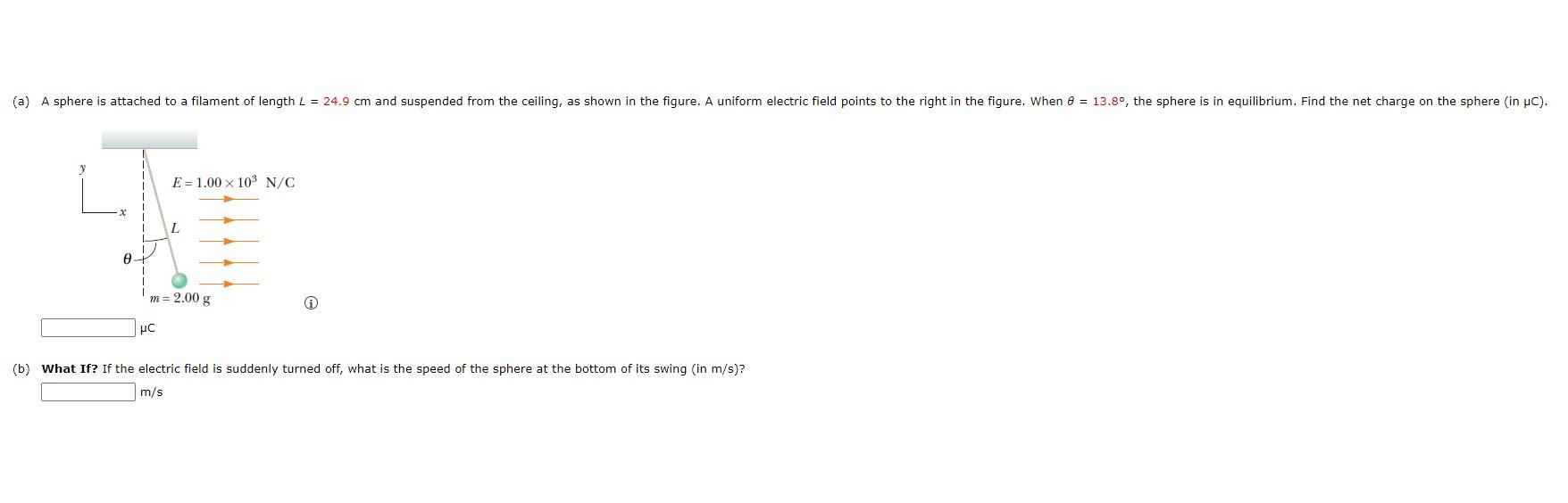 Solved (b) What If? If the electric field is suddenly turned | Chegg.com