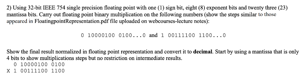 Solved 2) Using 32-bit IEEE 754 single precision floating | Chegg.com
