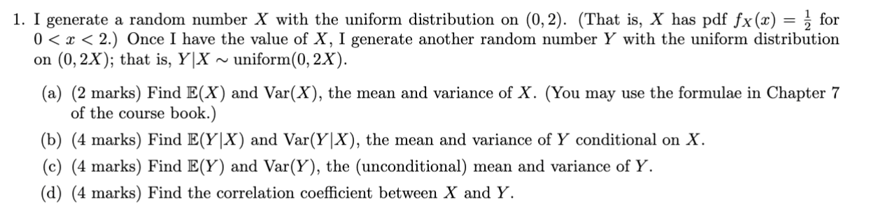 Solved 1. I generate a random number X with the uniform | Chegg.com