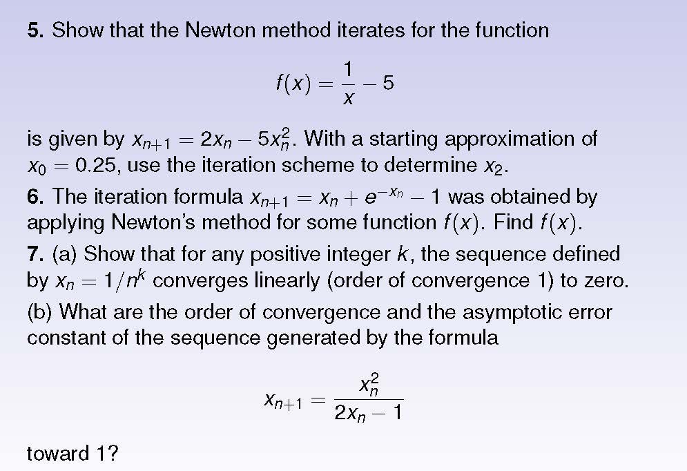 Solved 5. Show that the Newton method iterates for the | Chegg.com