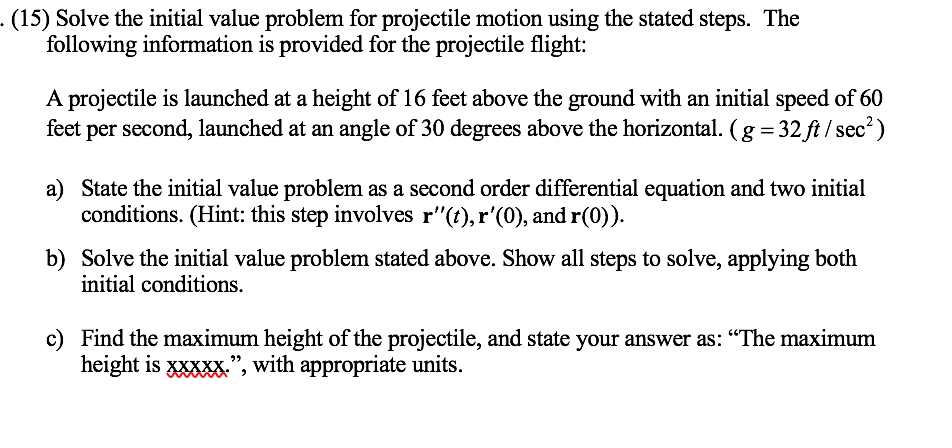 Solved (15) Solve the initial value problem for projectile | Chegg.com