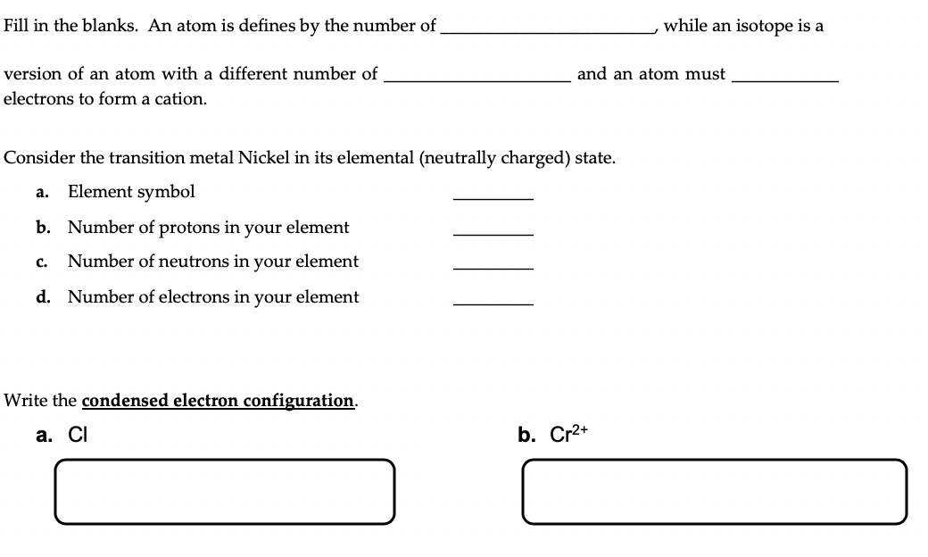 Solved Fill in the blanks. An atom is defines by the number | Chegg.com