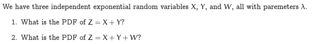 Solved We have three independent exponential random | Chegg.com