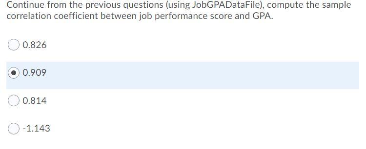 Solved The attached data file shows the first job | Chegg.com
