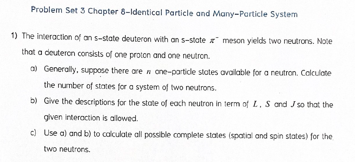 Solved Problem Set 3 Chapter 8-Identical Particle and | Chegg.com