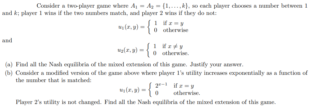 Solved Consider a two-player game where A1 = A2 = {1, . . . | Chegg.com