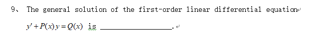 Solved 9. The general solution of the first-order linear | Chegg.com