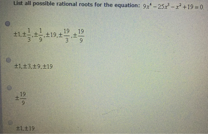 Solved List all possible rational roots for the equation: | Chegg.com